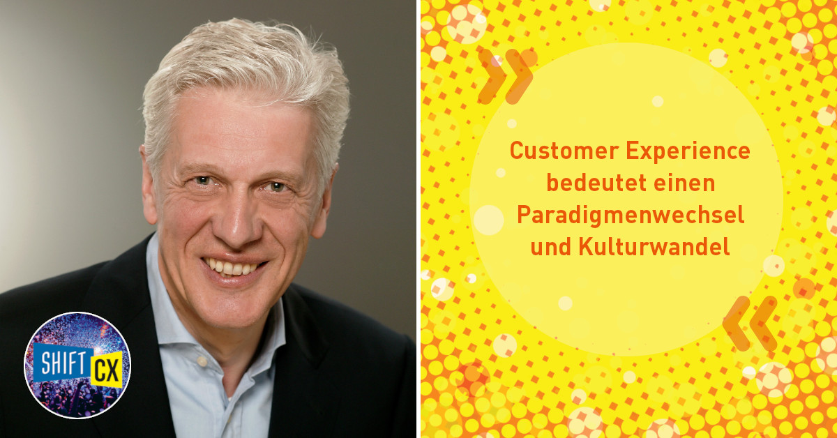SHIFT/CX: Harald Henn zu den CX Trends 2020: CX bedeutet einen ...